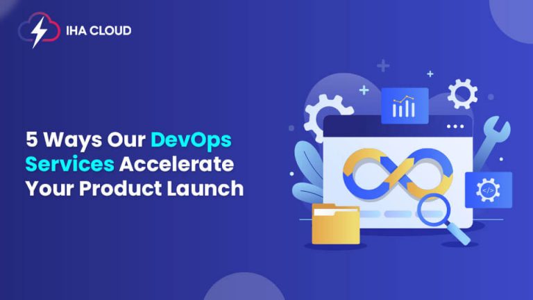 5 DevOps Strategies to Speed Up Product Launch